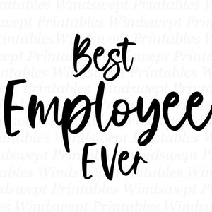 Best Employee Ever Png, Employee Clipart, Co-worker Sublimation ...