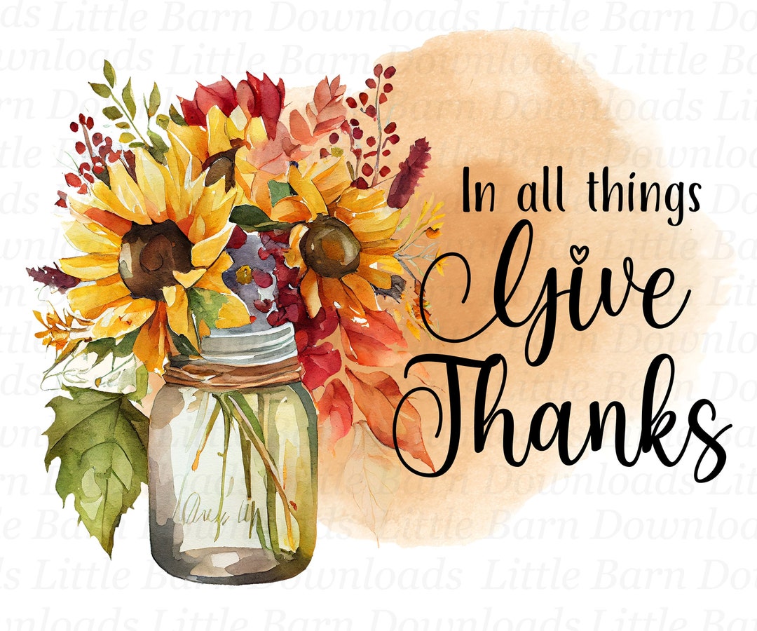 In All Things Give Thanks PNG, Thanksgiving Clipart, Thanksgiving ...