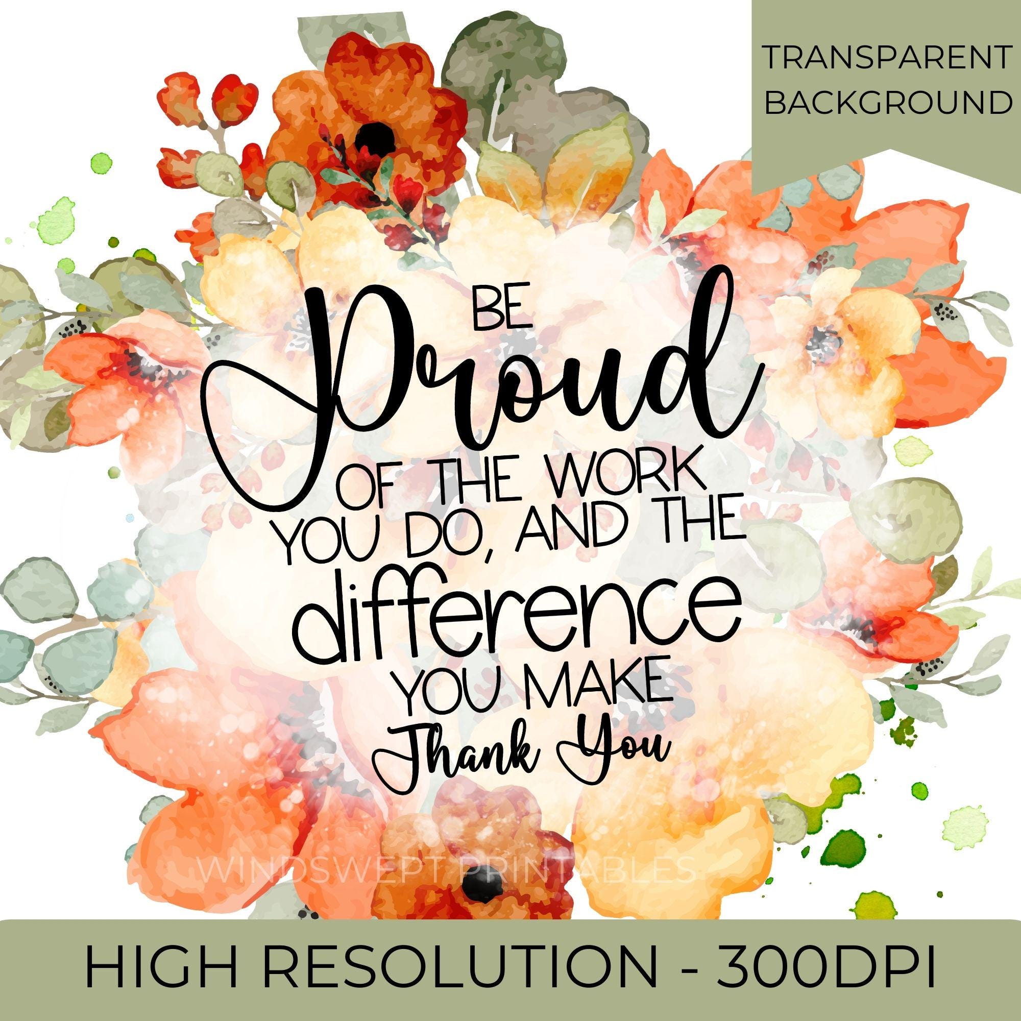 Be Proud of the Work You Do Clipart: Thank You Employee PNG (INSTANT ...