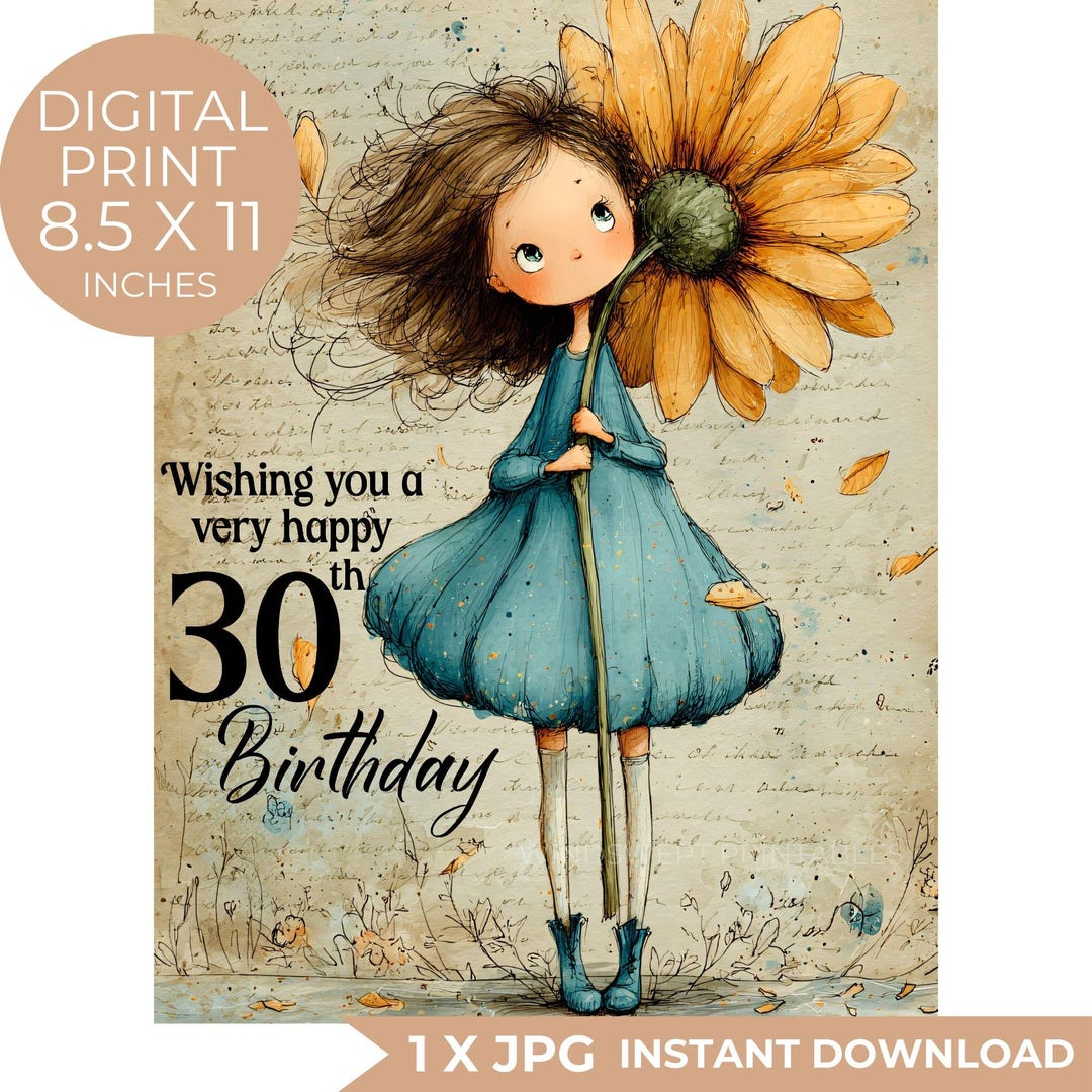 30th Birthday Print: Happy Thirtieth Card Design, Sunflower Girl ...