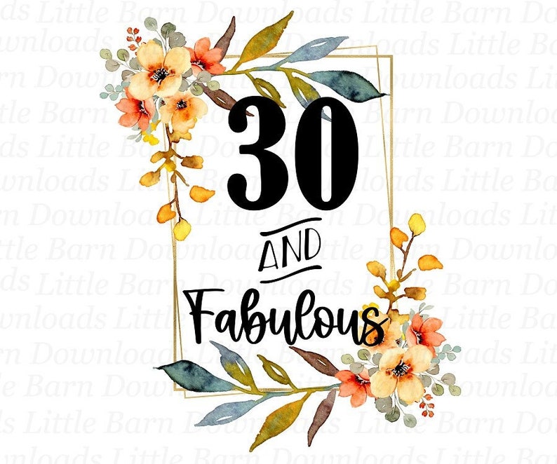 30 and Fabulous PNG 30th Birthday PNG Hello 30 PNG - Etsy