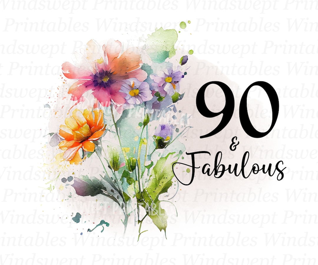 90th Birthday Clipart, 90 and Fabulous Sublimation Transfers, Printable ...