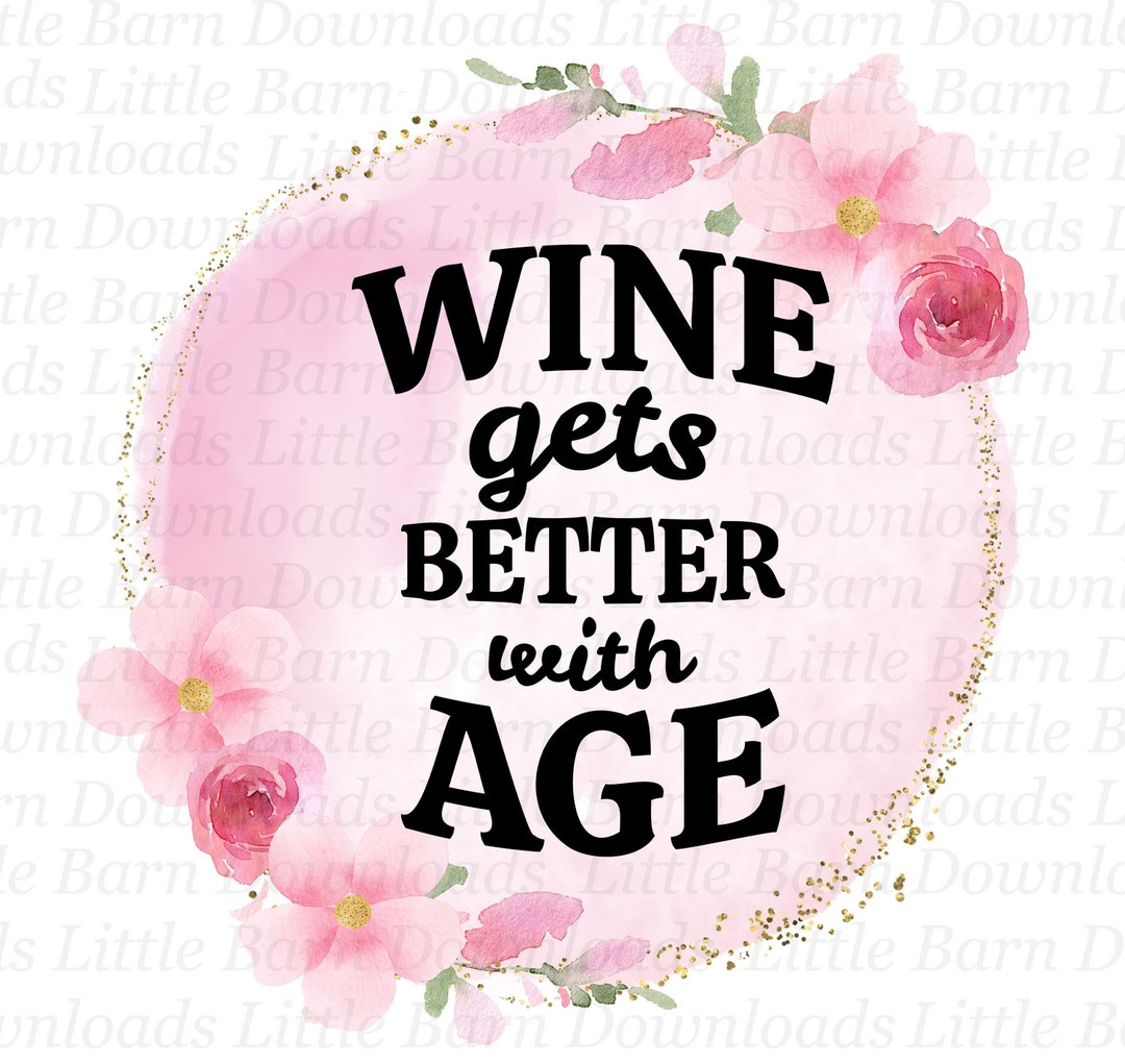 Der Wein wird mit dem Alter besser - Etsy Österreich