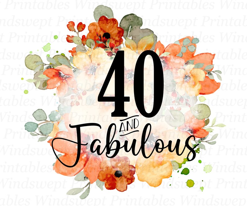 40 and Fabulous PNG, 40th Birthday PNG, Hello 40 PNG, Printable Decals ...