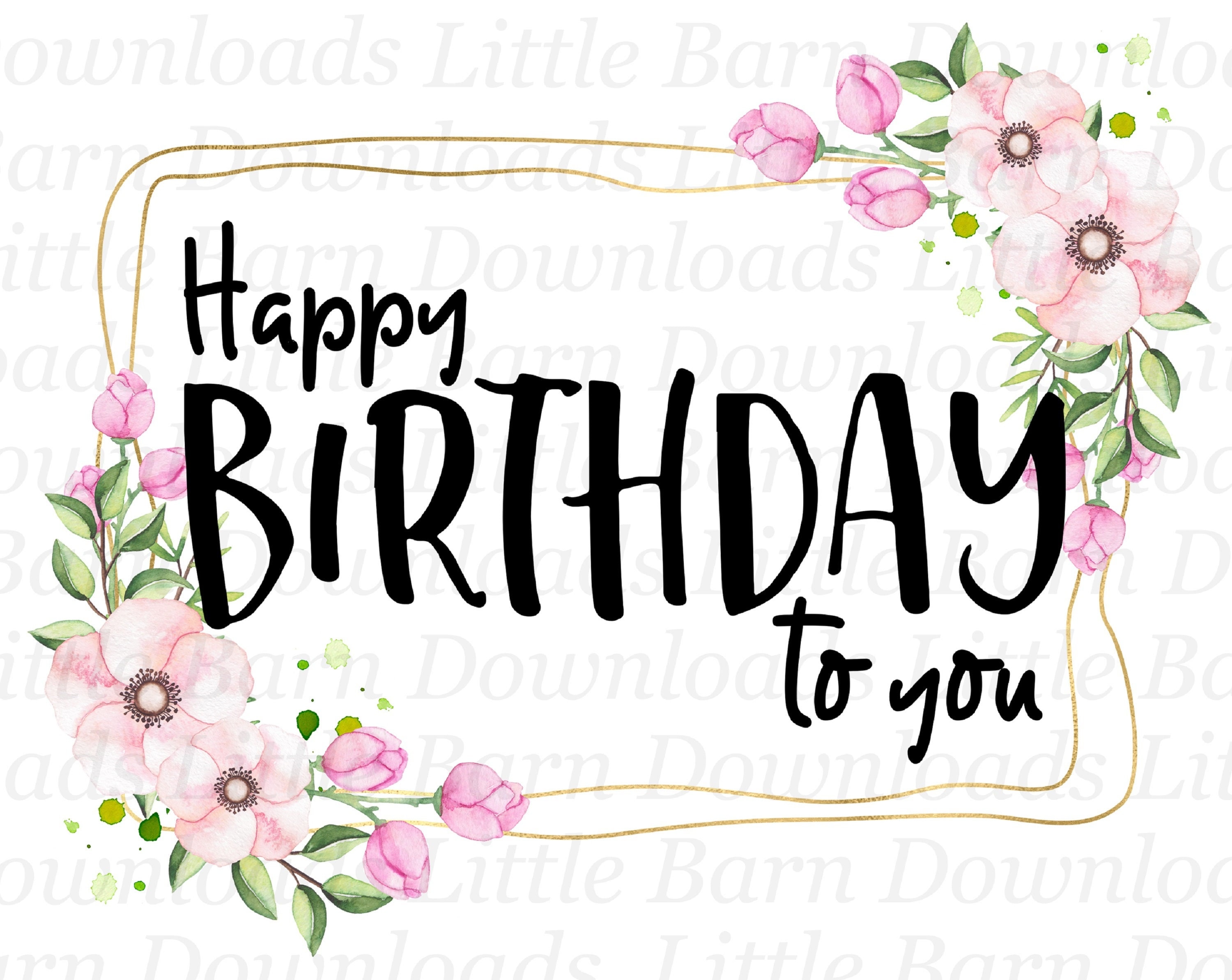 Happy Birthday To You Flowers