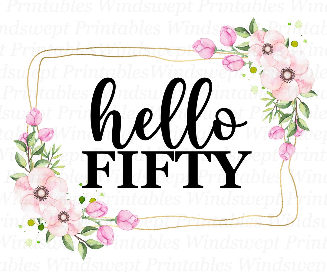 Hello Fifty PNG, 50th Birthday PNG, Hello 50 PNG, Printable Decals ...