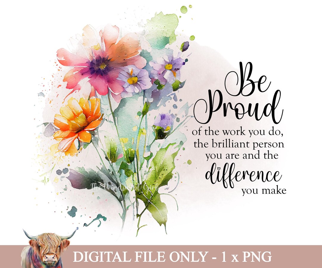 Be Proud of the Work You Do PNG, Employee Sublimation, Employee Appreciation Day, Co Worker ...