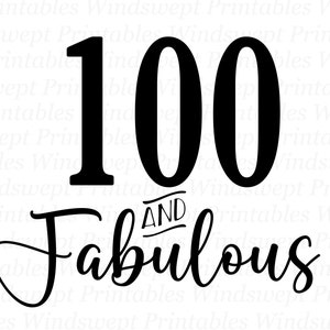 100 and Fabulous PNG, 100th Birthday Clipart, Hello 100, Printable ...