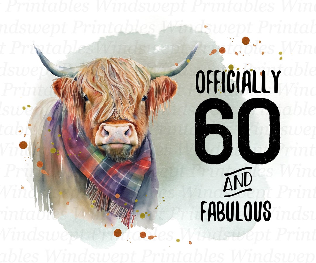 60 and Fabulous PNG, 60th Birthday PNG, Hello 60 PNG, Printable Decals ...