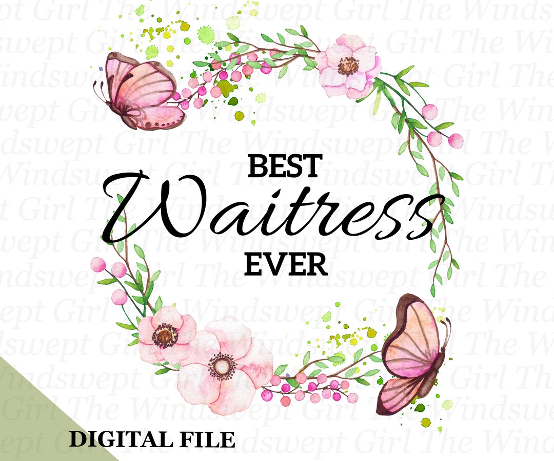 Best Waitress Ever PNG Clipart, Waitress Sublimation, Work Colleague ...