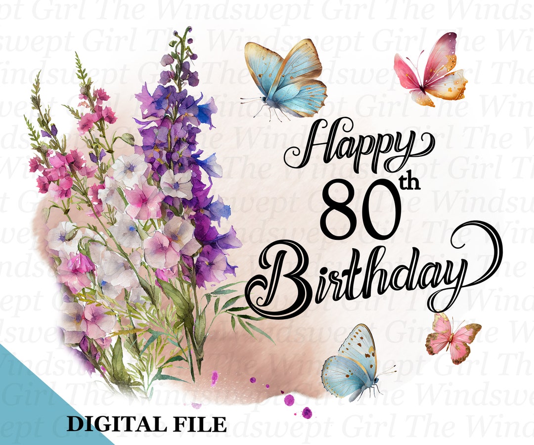 Happy 80th Birthday Clipart, Eigtieth Birthday Sublimation File, 80 and ...