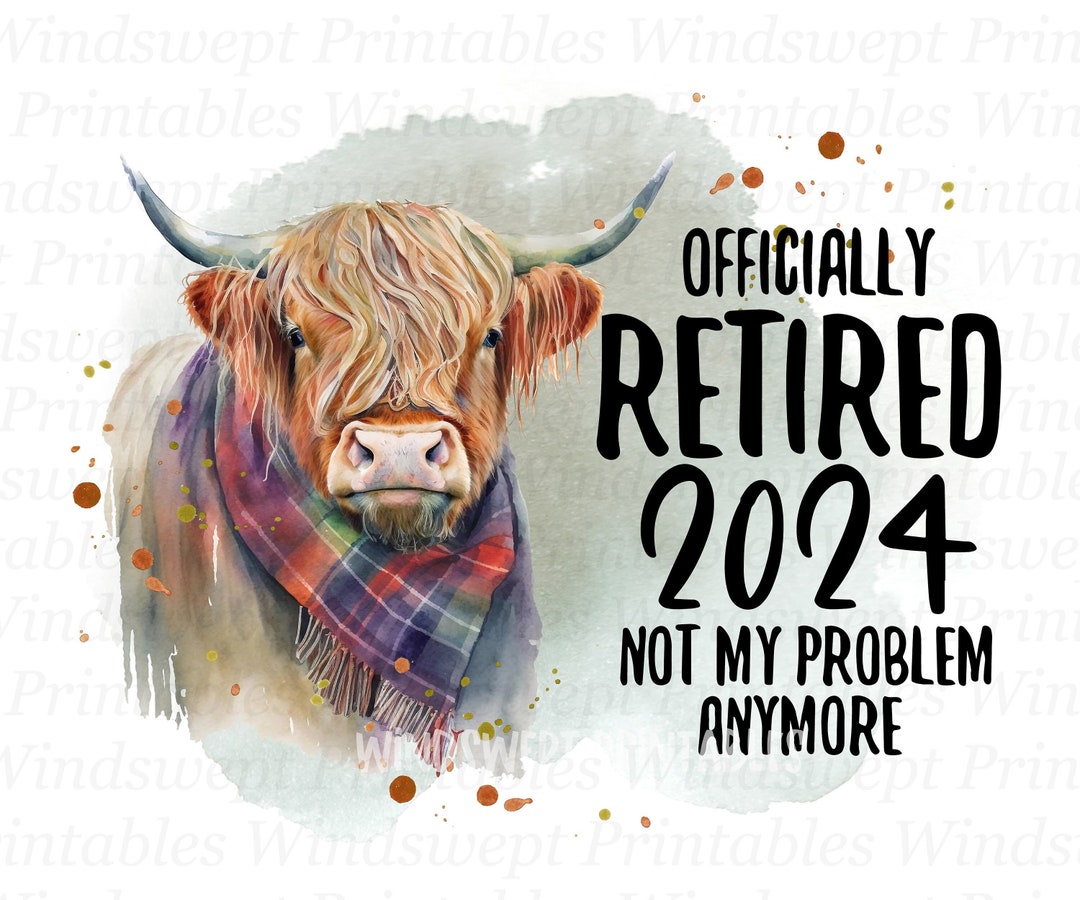 Officially Retired 2024 Clipart, Retirement PNG, Retired Sublimation ...