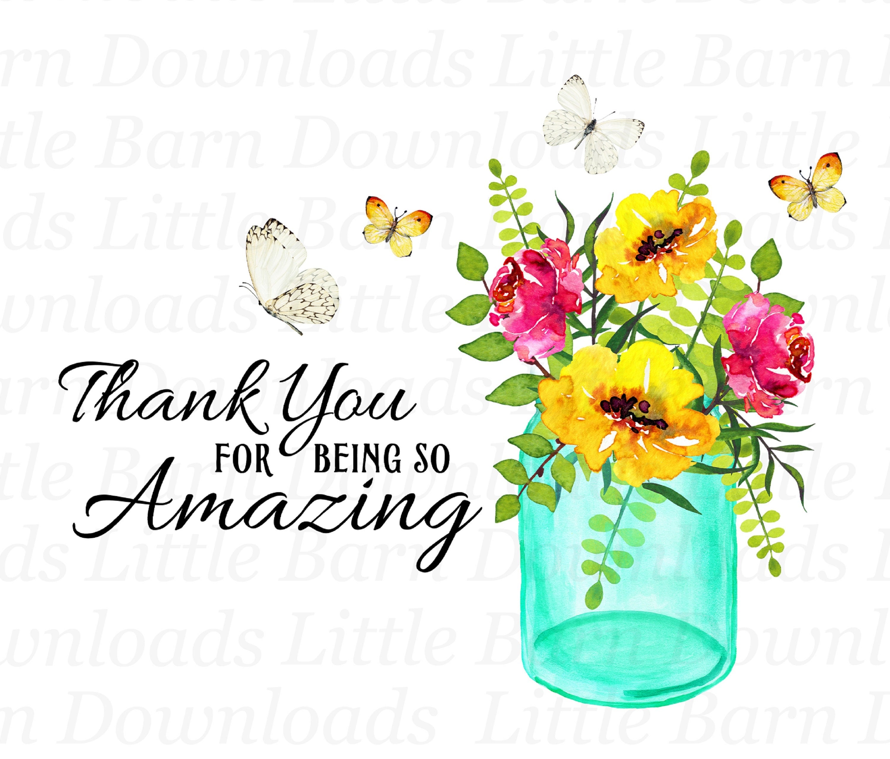 Thank You for Being so Amazing PNG DIGITAL Thank You Flowers - Etsy UK