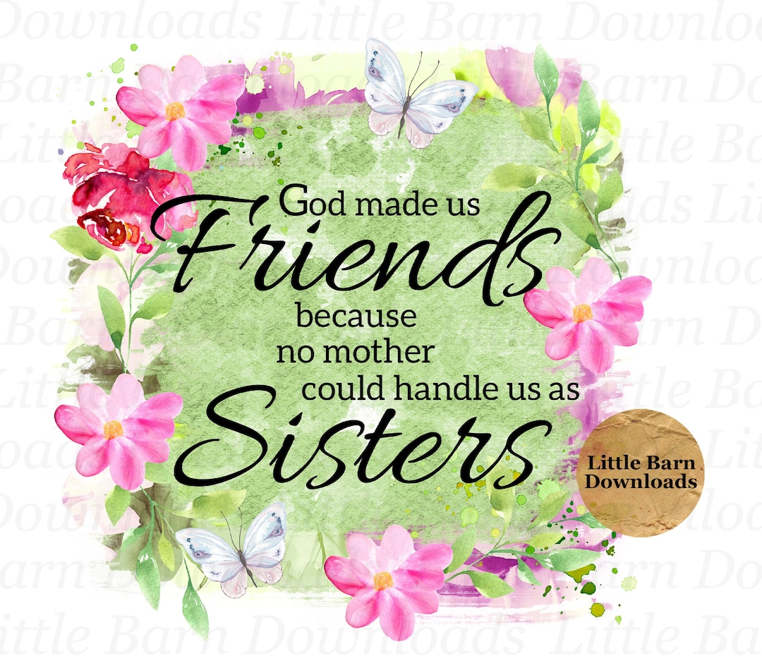 God Made Us Friends PNG, Friendship Clipart, Friend Transfer ...