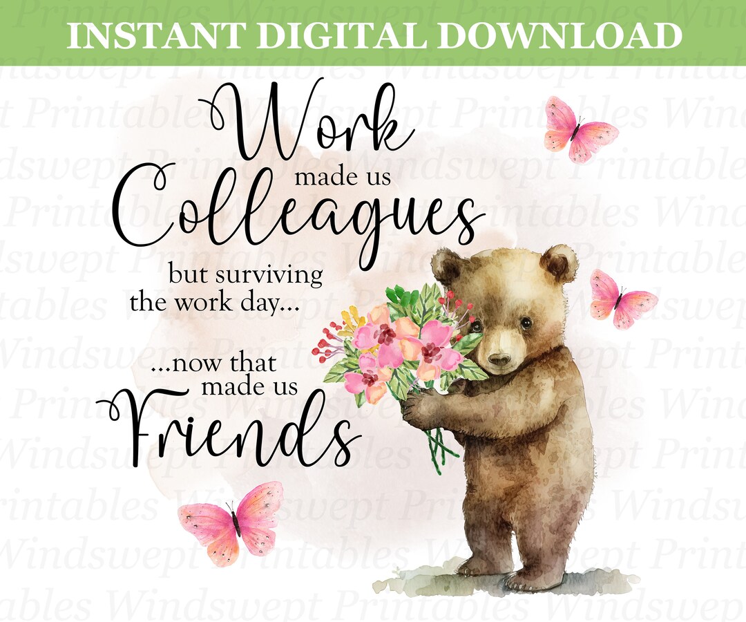 Work Made Us Colleagues Sublimation Made Us Friends Png - Etsy