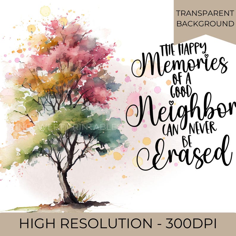 A Good Neighbor Clipart: Neighbors PNG File, Watercolor Tree (PRINTABLE ...