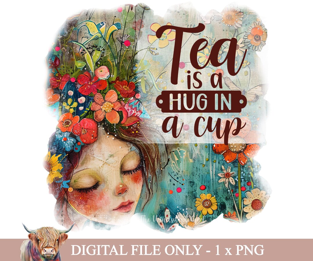 Tea is a Hug in a Cup Png, Kitchen Sublimation, Kitchen Print ...