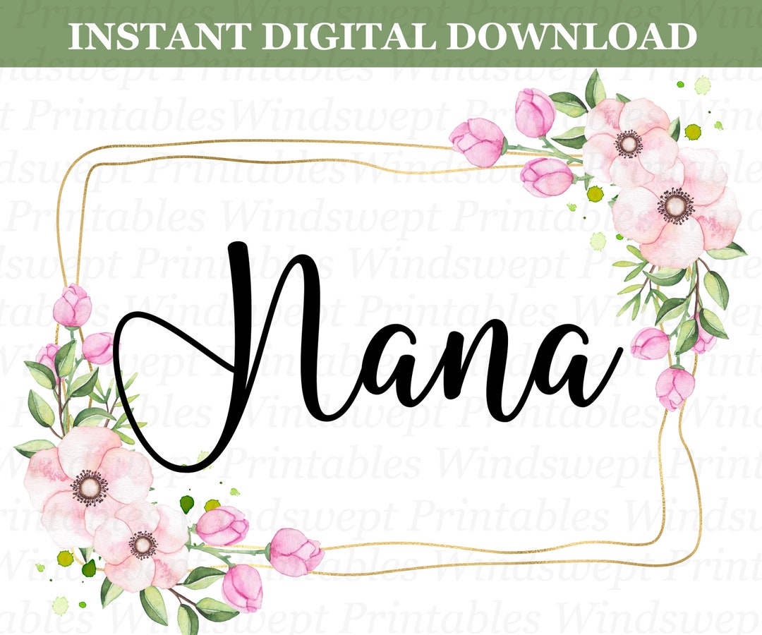 Nana Sublimation File, Nana Clipart, Instant Download, DIGITAL Transfer, Pink Flowers, Gift for ...
