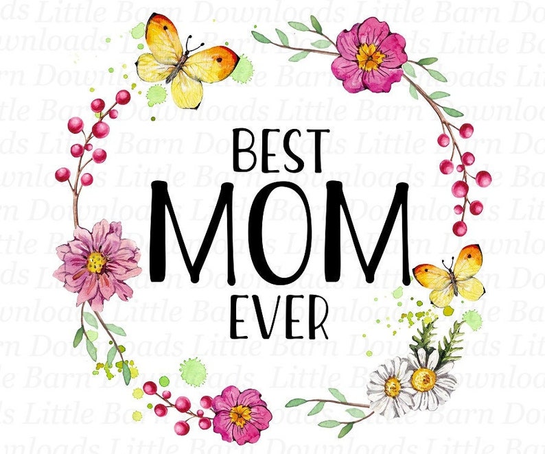 Best Mom Ever Png Thank You Mom Gift for Mom Mom Print Mom - Etsy