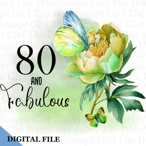 80 and Fabulous PNG, Birthday Clipart, Happy 80th Birthday Sublimation ...