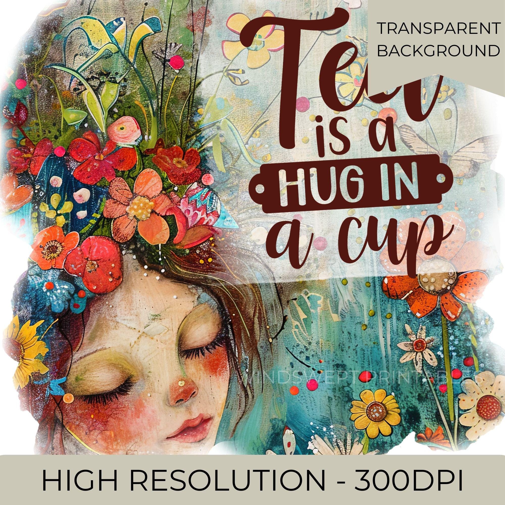 Tea is A Hug in A Cup Clipart: Kitchen PNG File for Sublimation ...