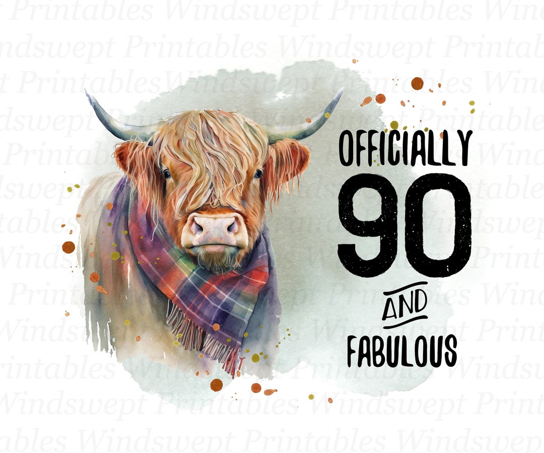 90 and Fabulous PNG, 90th Birthday PNG, Hello 90 PNG, Printable Decals ...