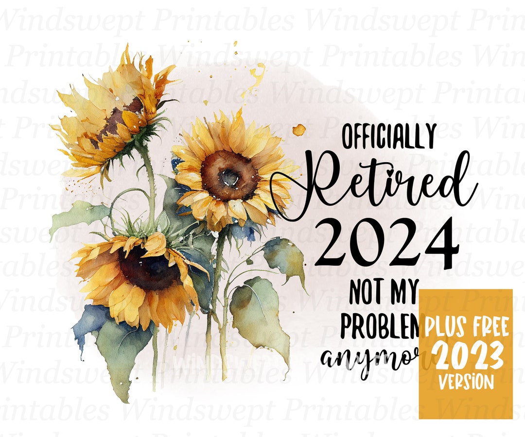 Officially Retired 2024 Clipart, Retirement PNG, Retired Sublimation ...