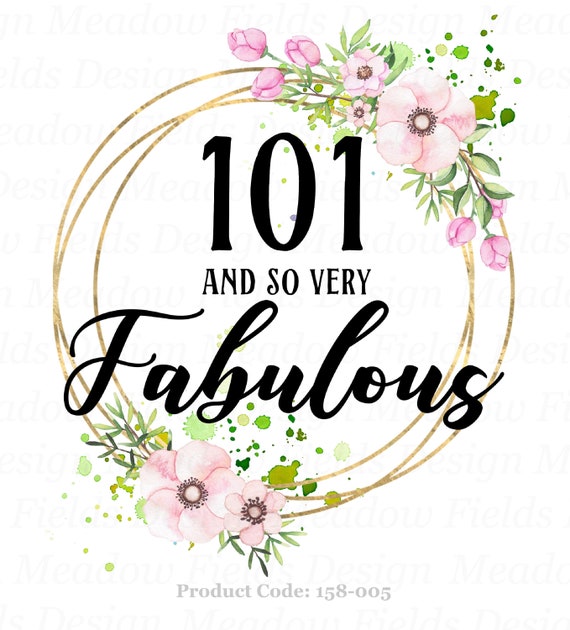 101 and Fabulous Png 101 Birthday Png Happy Birthday Png My | Etsy UK