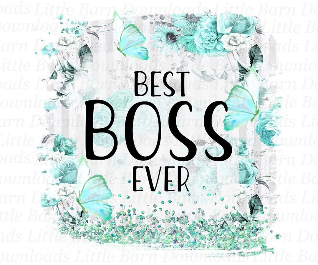 Best Boss Ever Png, Thank You Boss, Gift for Boss, Boss Print, Boss ...