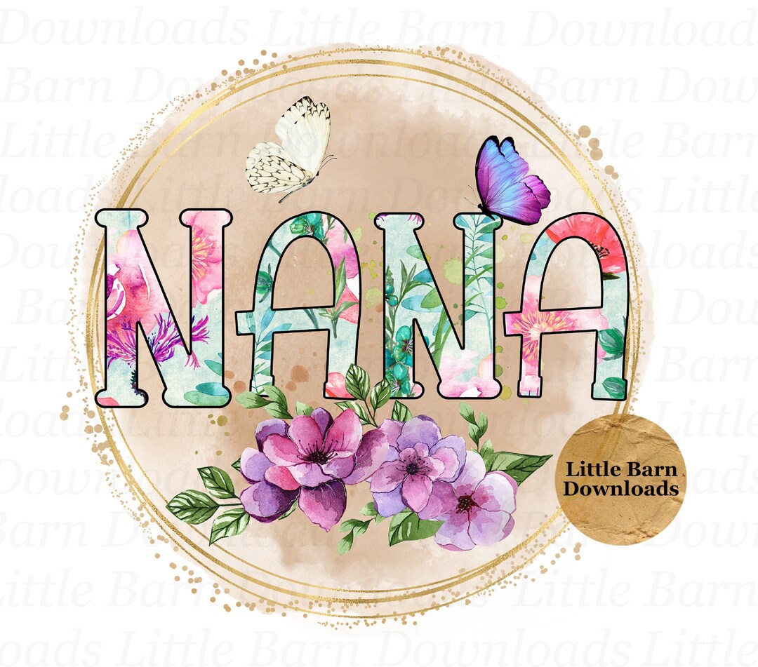 Nana PNG, Nana Clipart, Mother's Day Gifts, Floral Nana Sign ...