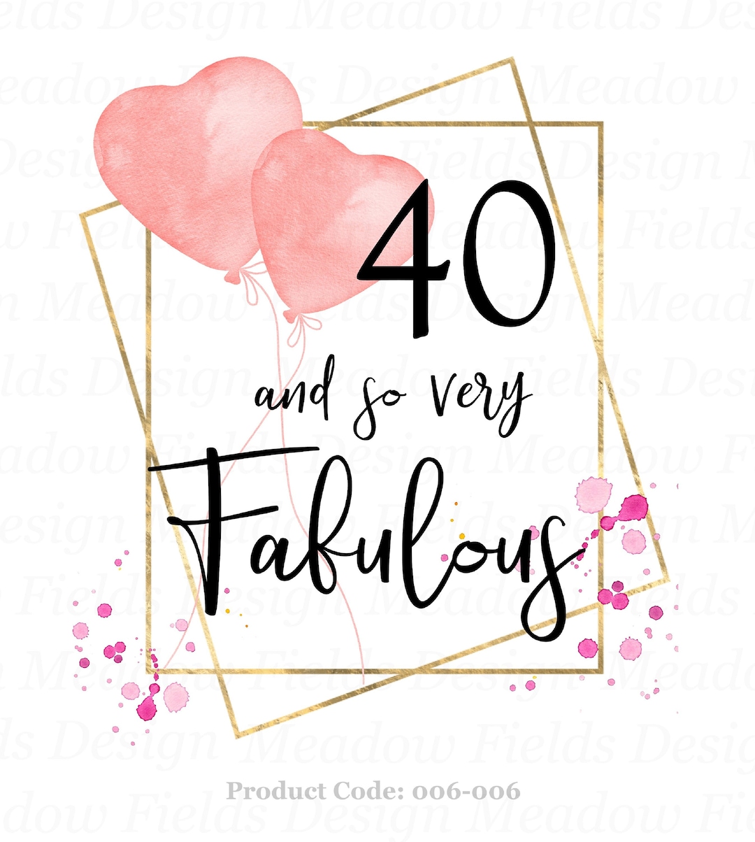 40 and so Very Fabulous Png, 40 Birthday Png, Happy Birthday Png ...
