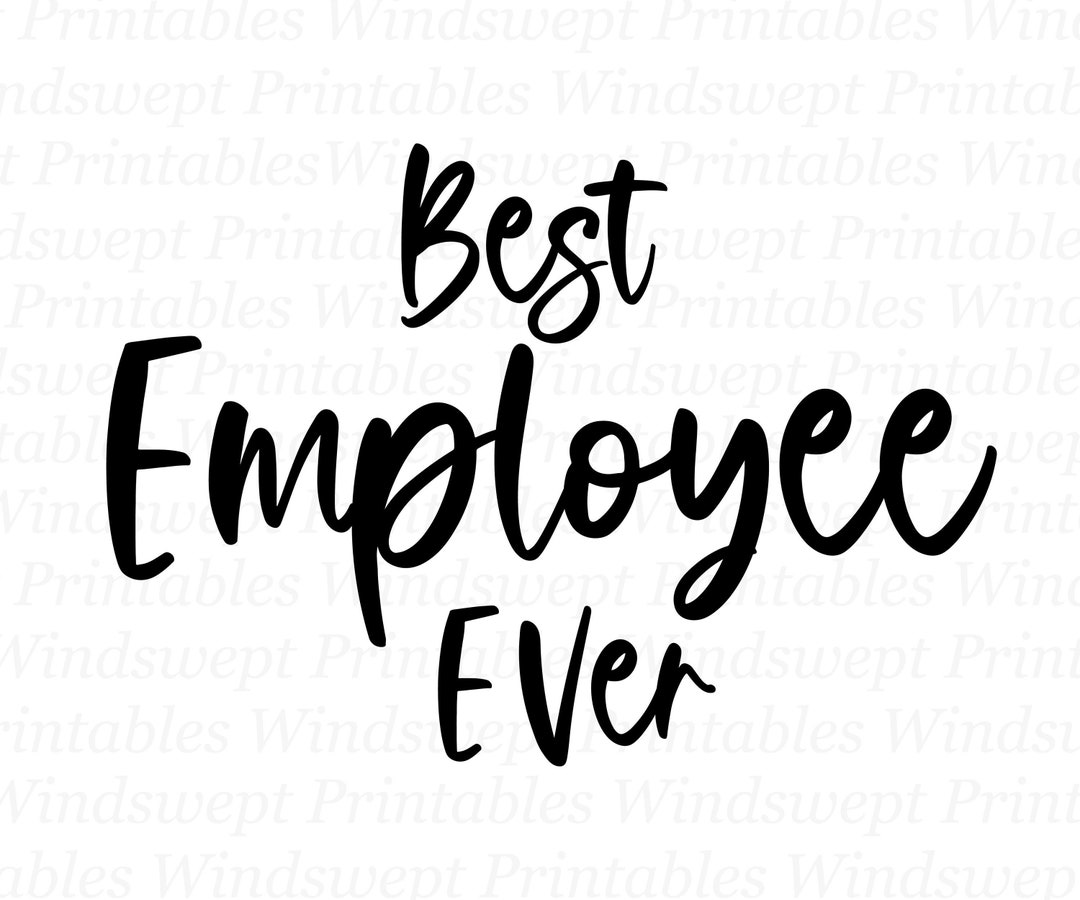Best Employee Ever Png, Employee Clipart, Co-worker Sublimation ...