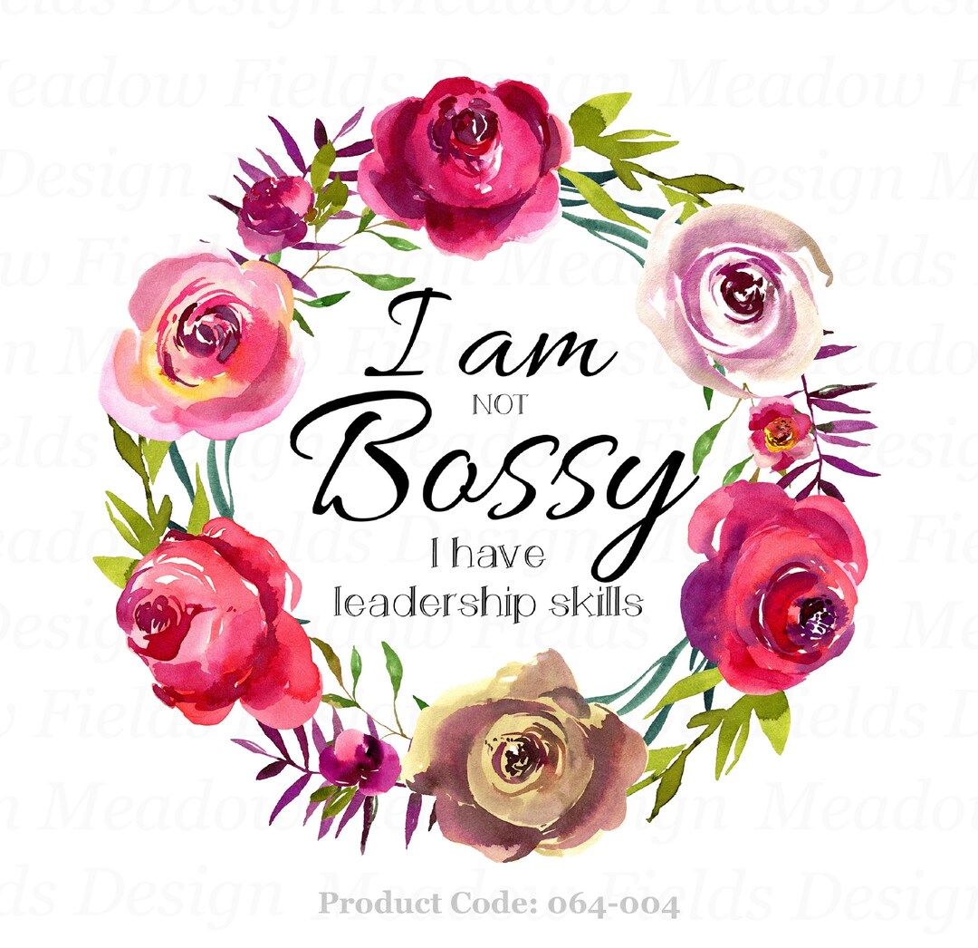 I Am Not Bossy Png, Bossy Sublimation, Boss Transfers, Leadership ...