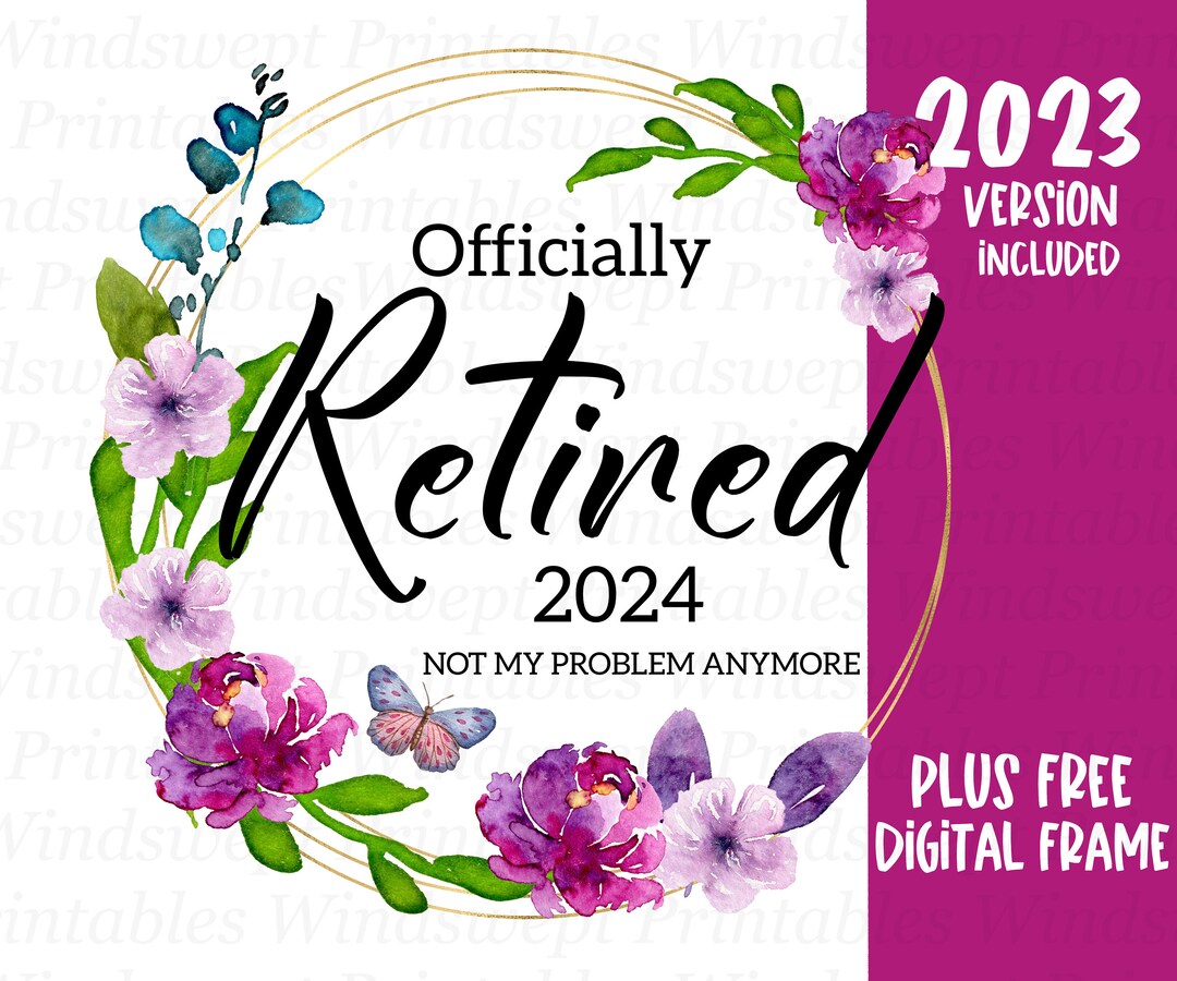 Officially Retired 2024 Clipart, Retirement PNG, Retired Sublimation ...