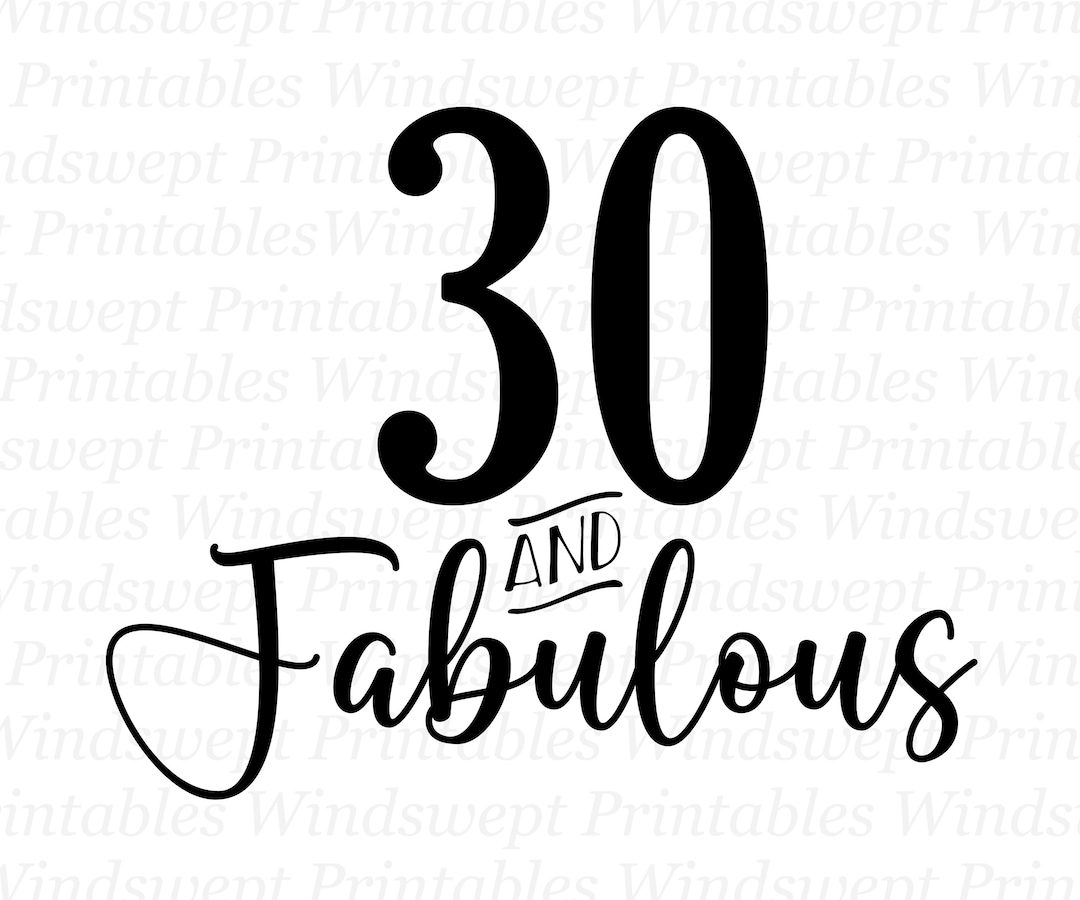 30 and Fabulous PNG 30th Birthday PNG Hello 30 PNG - Etsy