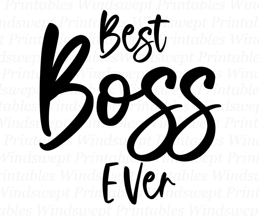 Best Boss Ever Png, Boss Clipart, Boss Sublimation, Instant Download ...