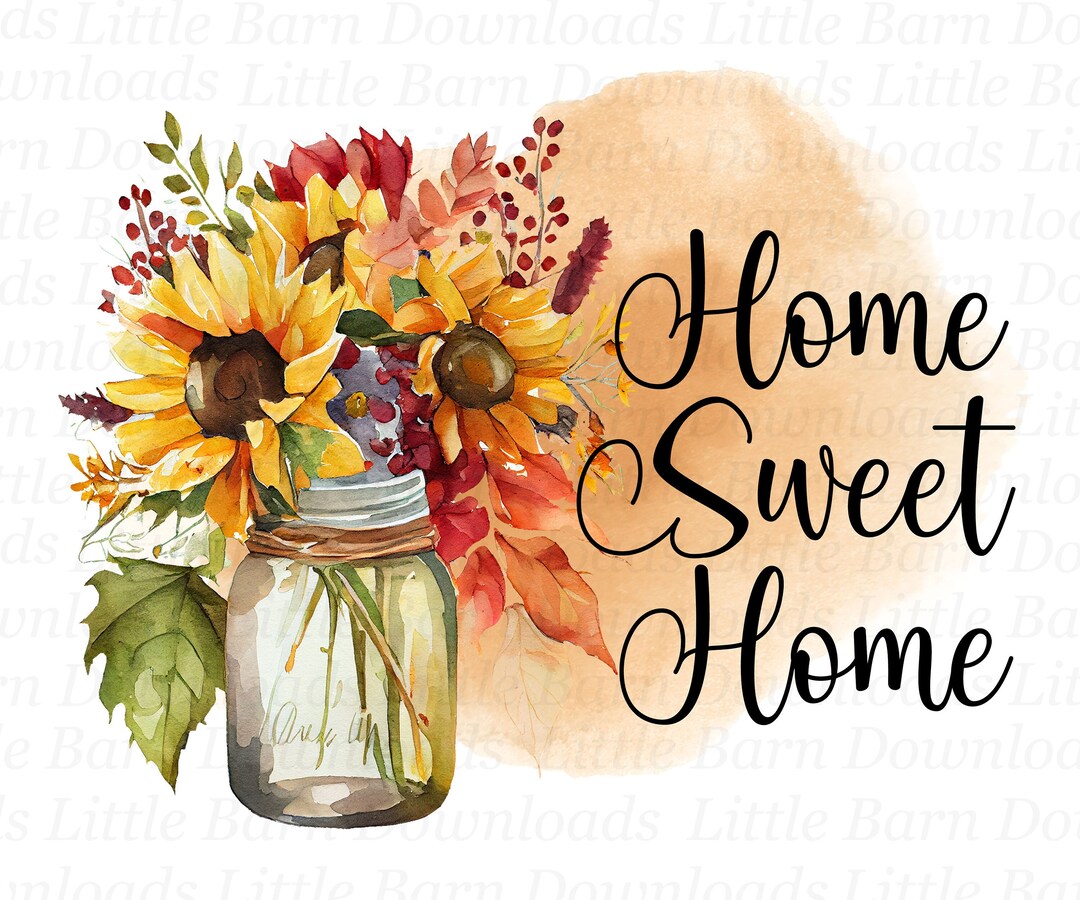 Home Sweet Home PNG, Home Clipart, Sublimation Graphics, Waterslide ...
