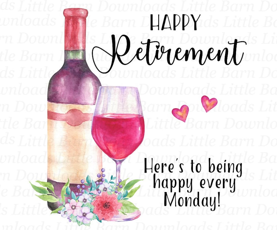 Happy Retirement Clipart, Retired PNG, Cheers Clipart, Wine Glass ...