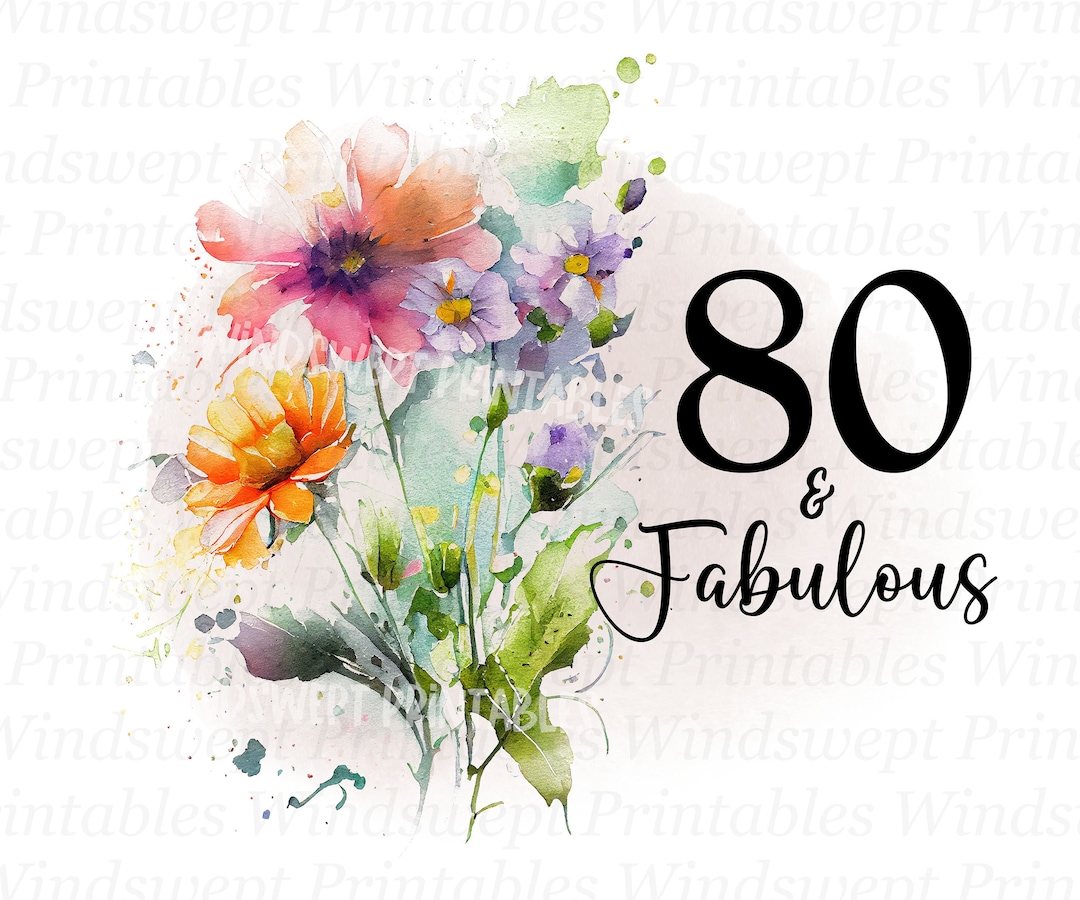 80th Birthday Clipart, 80 and Fabulous PNG Sublimation Transfers ...