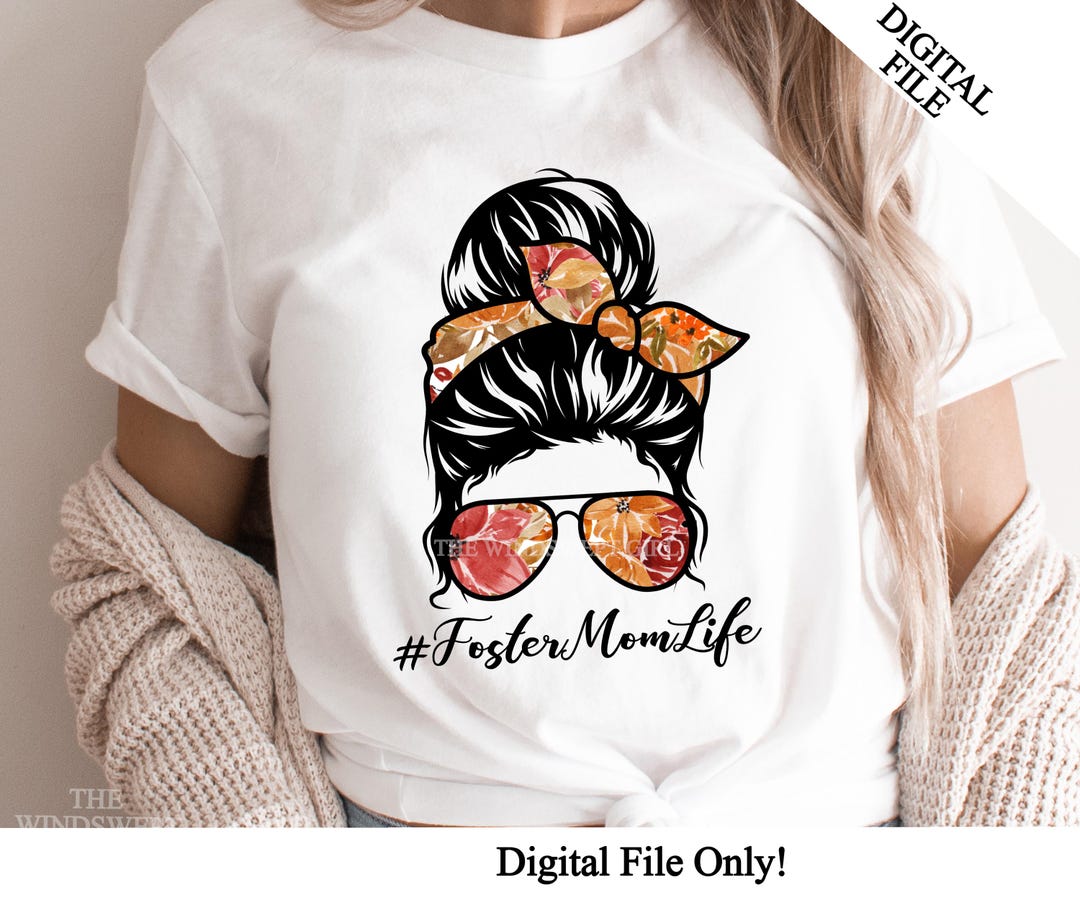 Foster Mom Life PNG: Messy Bun Graphic (digital Download) - Etsy