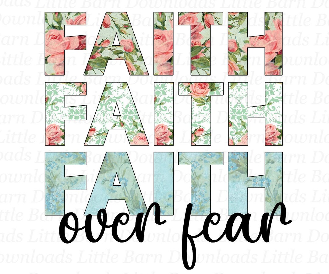Faith Over Fear PNG, Faith Clipart, Christian Sublimation, Bible Quotes ...