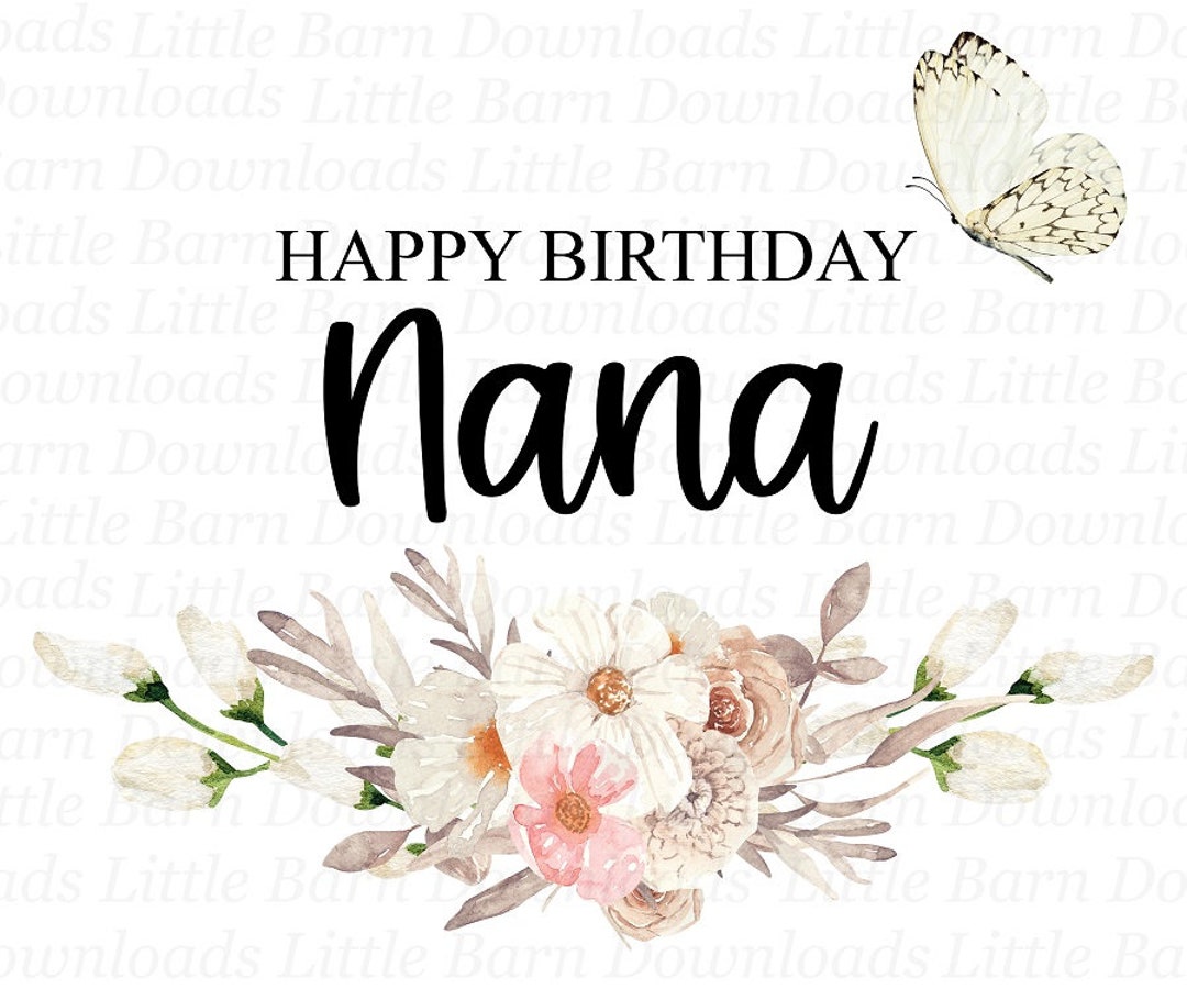 Happy Birthday Nana Clipart, Nana Birthday PNG, Nana Sublimation ...