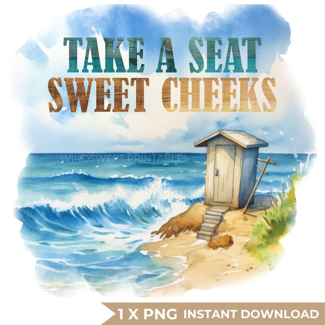Take a Seat Sweet Cheeks Clipart: Bathroom PNG File (INSTANT DOWNLOAD ...