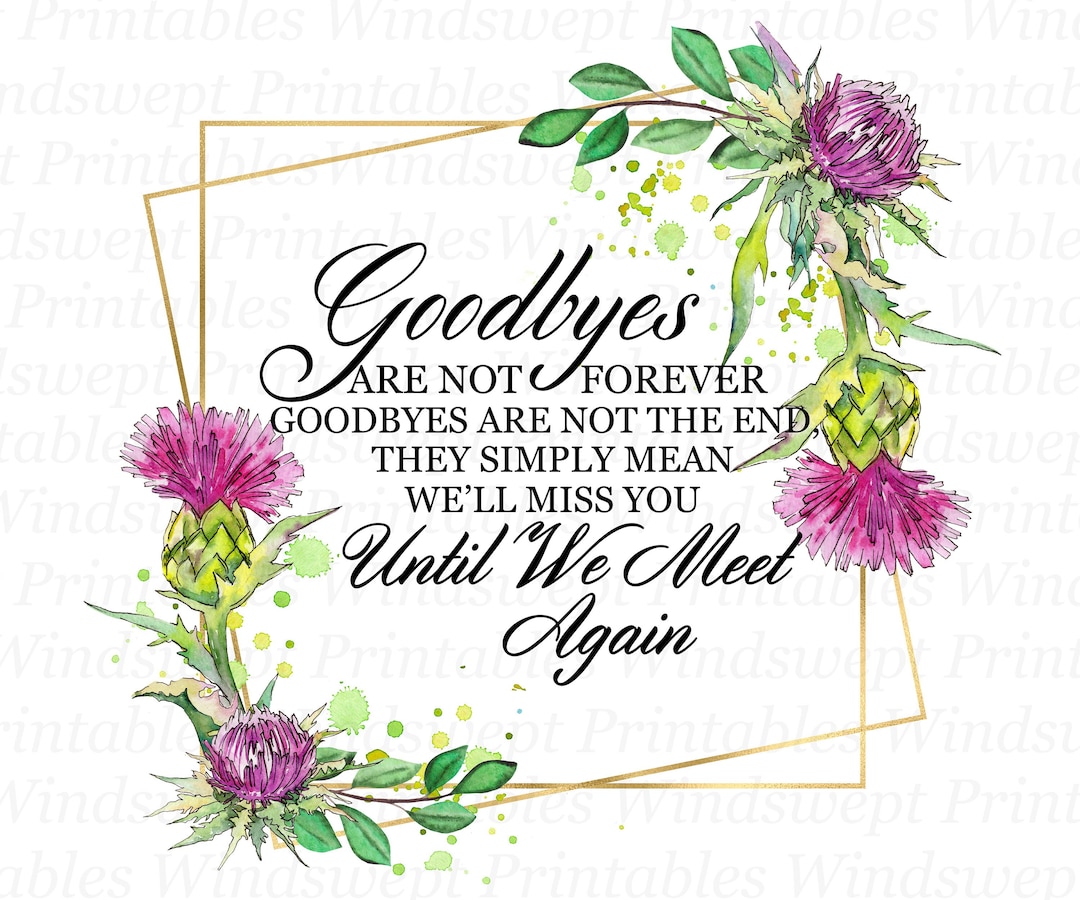 Goodbyes Are Not Forever PNG, Until We Meet Again Clipart, Memorial ...