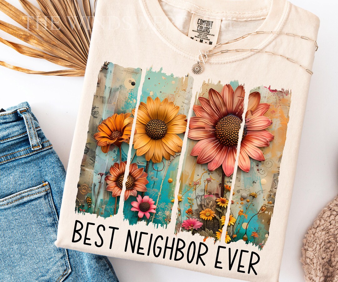 Best Neighbor Ever Clipart in PNG Format for Sublimation, Neighbor ...