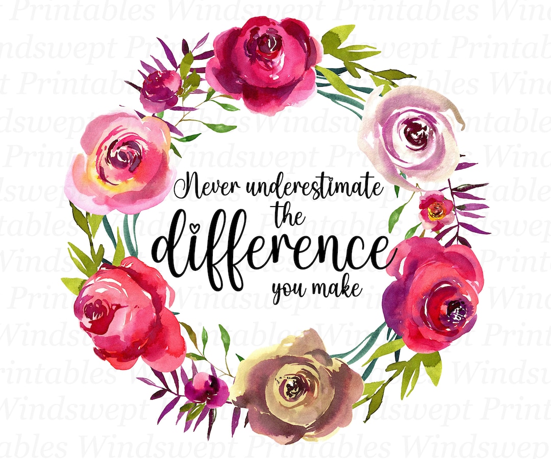 Never Underestimate the Difference You Make PNG, Employee Appreciation ...