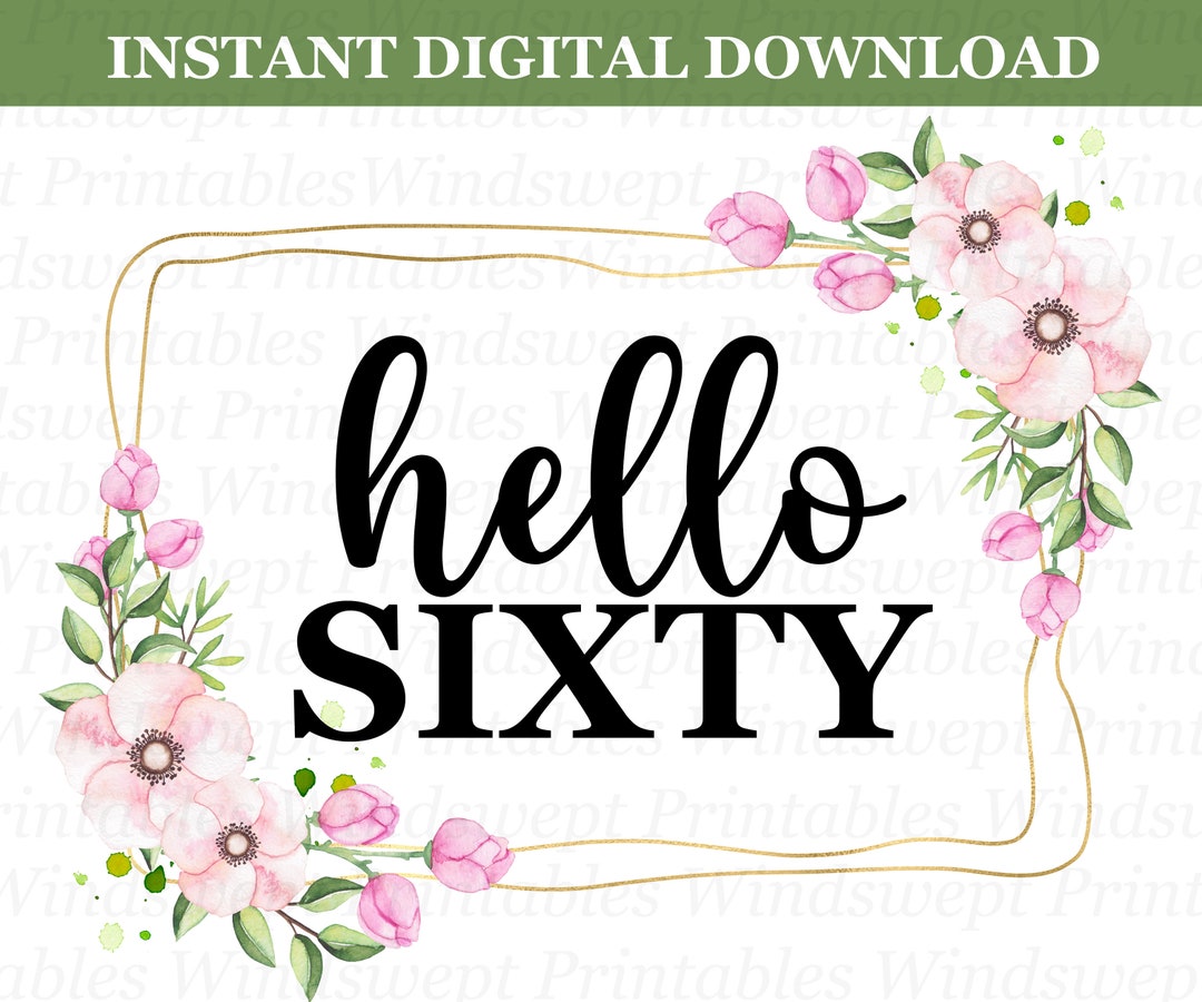 Hello Sixty PNG, 60th Birthday PNG, Hello 60 PNG, Printable Decals ...