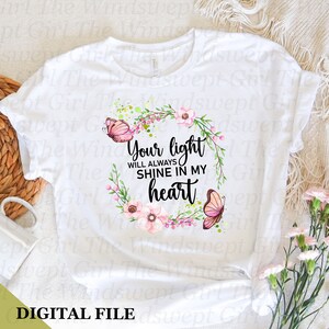 Your Light Will Always Shine in My Heart Clipart, Memorial PNG ...