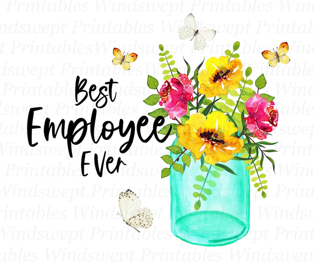 Best Employee Ever Png, Employee Appreciation Gift, Shirt Sublimation ...