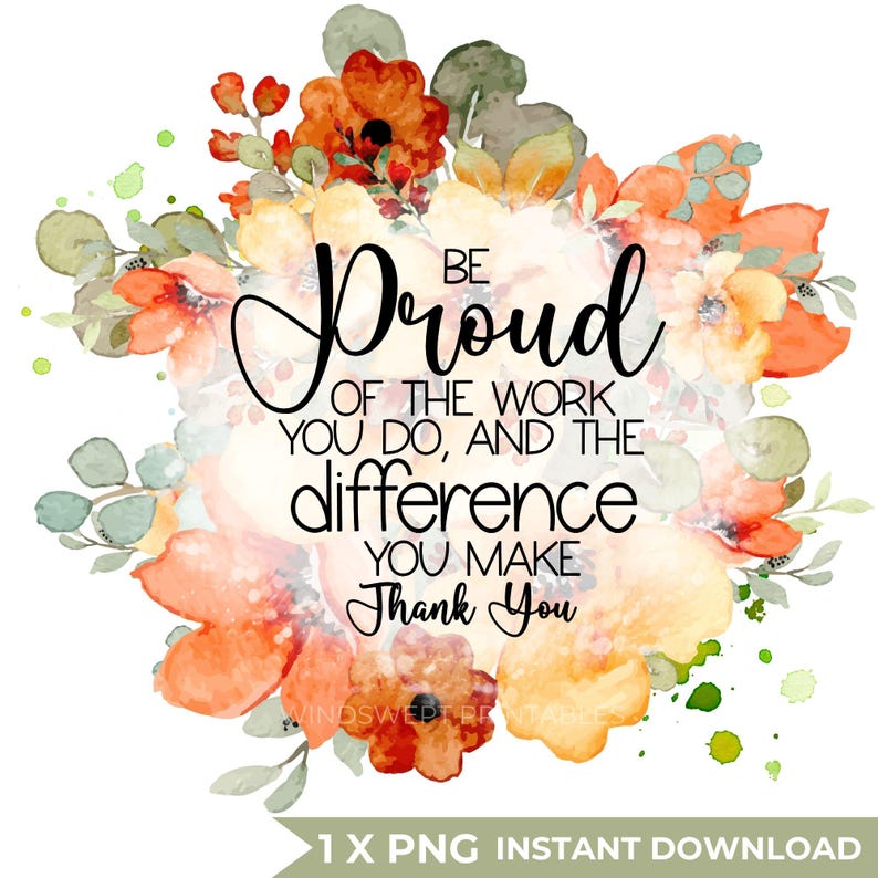 Be Proud of the Work You Do Clipart: Thank You Employee PNG (INSTANT ...